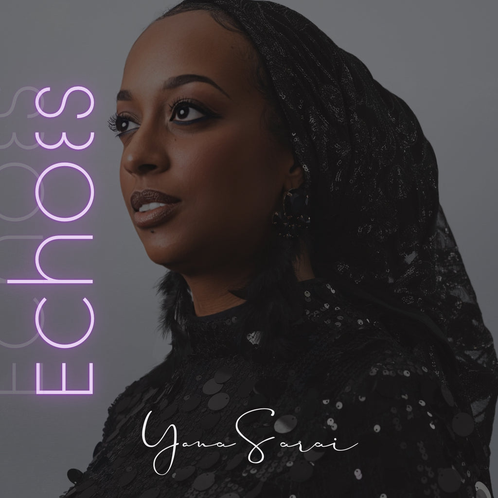 YANA SARAI - ECHOES (MP3) – Original Royalty
